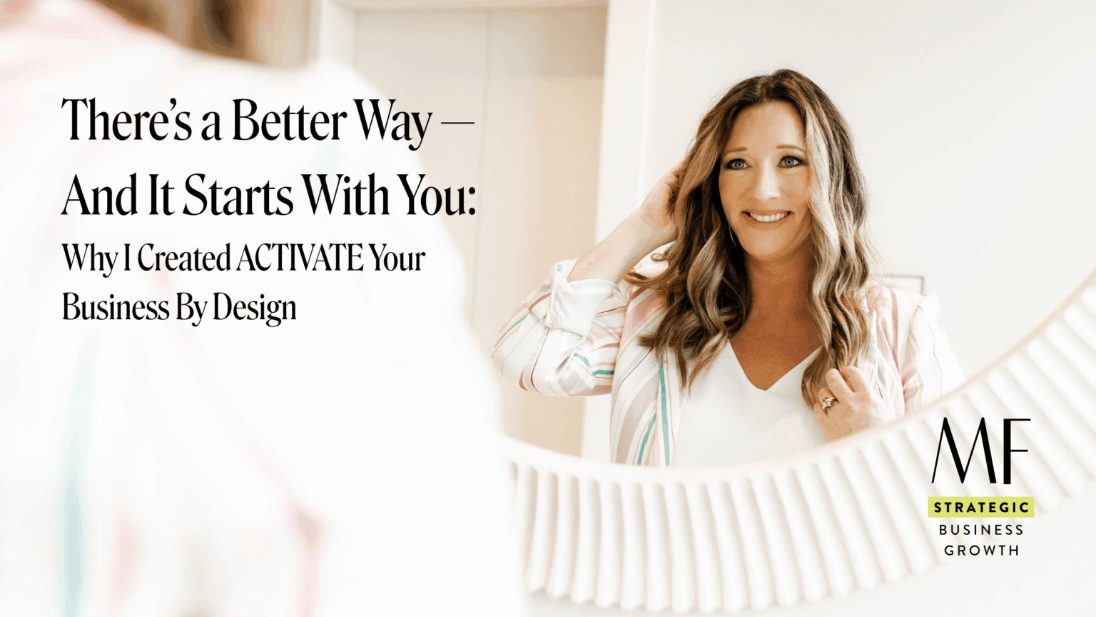 There’s a Better Way — And It Starts With You: Why I Created ACTIVATE ...